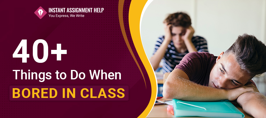 List of 40+ Productive Things to Do When Bored In Class