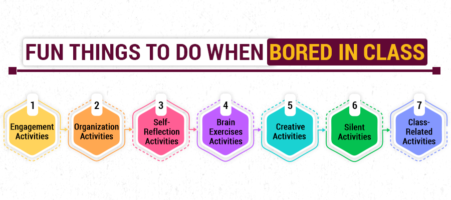 List of 40+ Productive Things to Do When Bored In Class